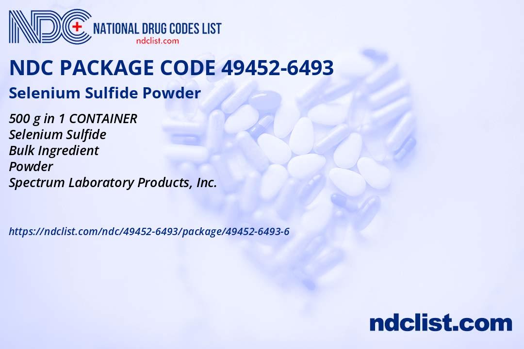 NDC Package 49452-6493-6 Selenium Sulfide Powder