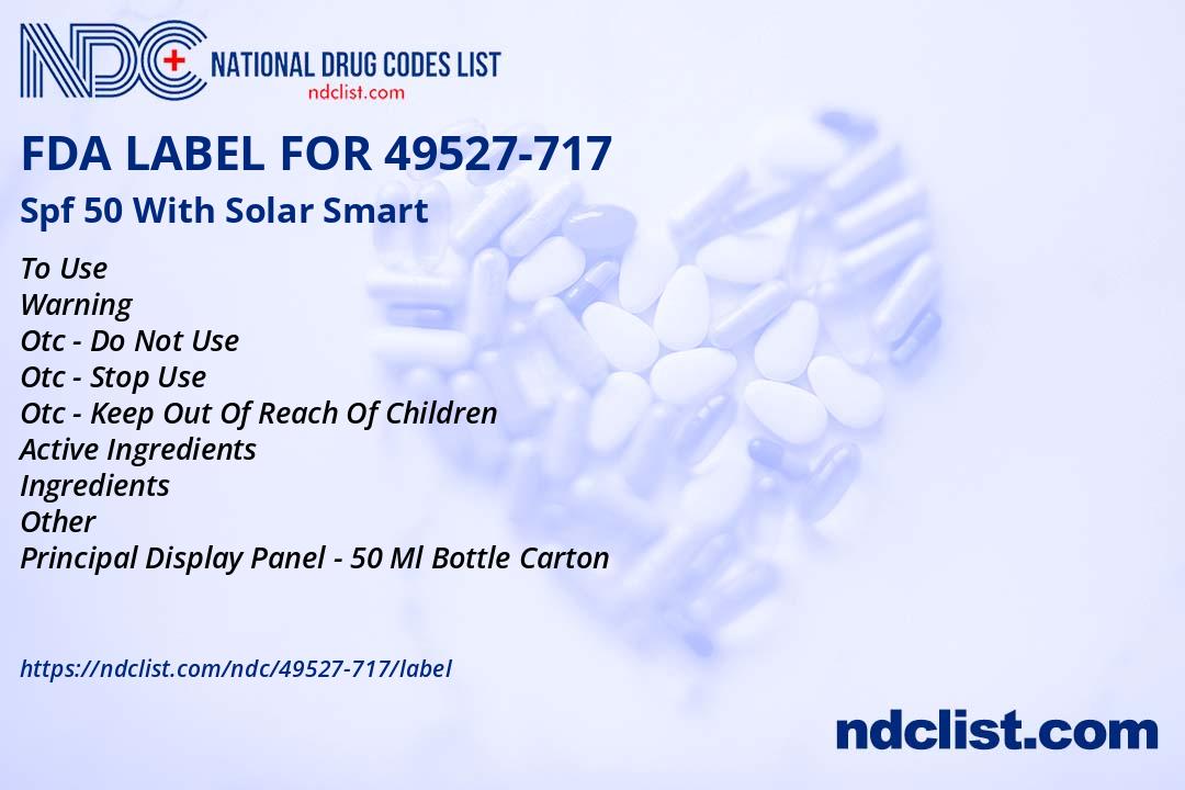 FDA Label for Spf 50 With Solar Smart - Indications, Usage & Precautions