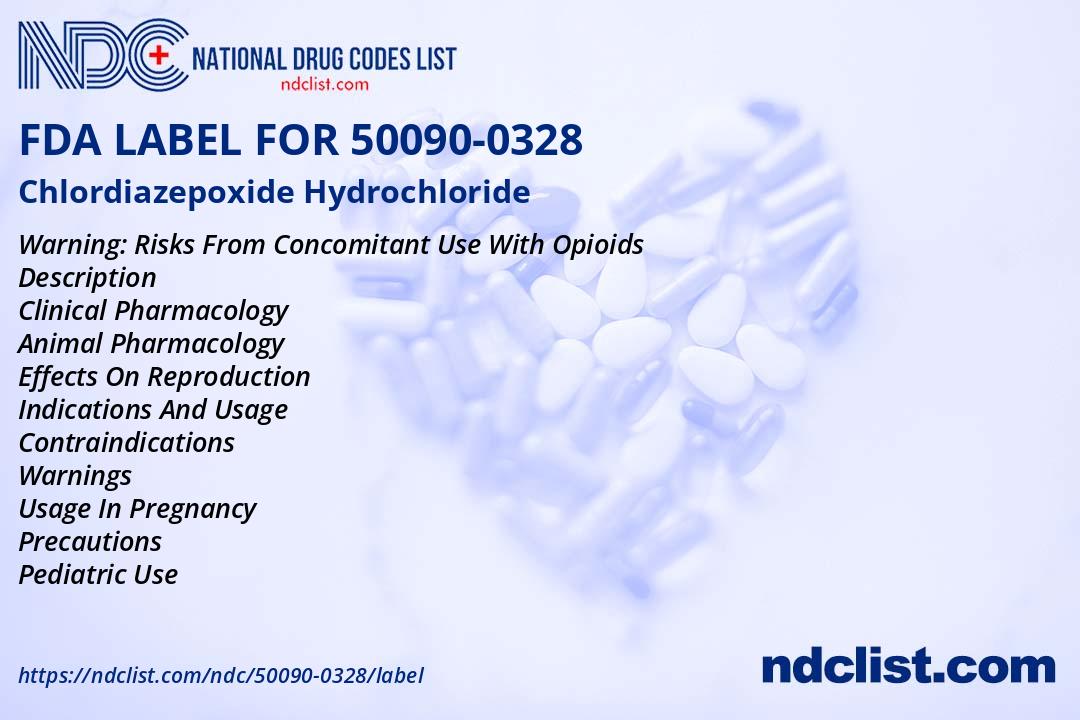Chlordiazepoxide Hydrochloride- FDA Label NDC50090-0328