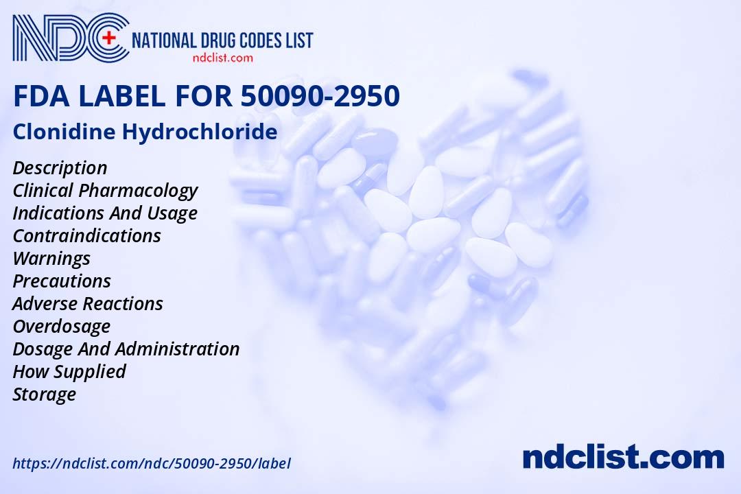FDA Label for Clonidine Hydrochloride - Indications, Usage & Precautions