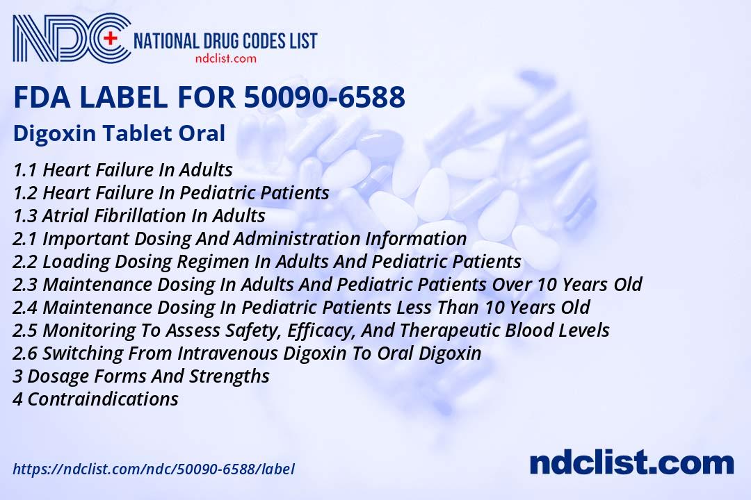 FDA Label for Digoxin Tablet Oral - Indications, Usage & Precautions