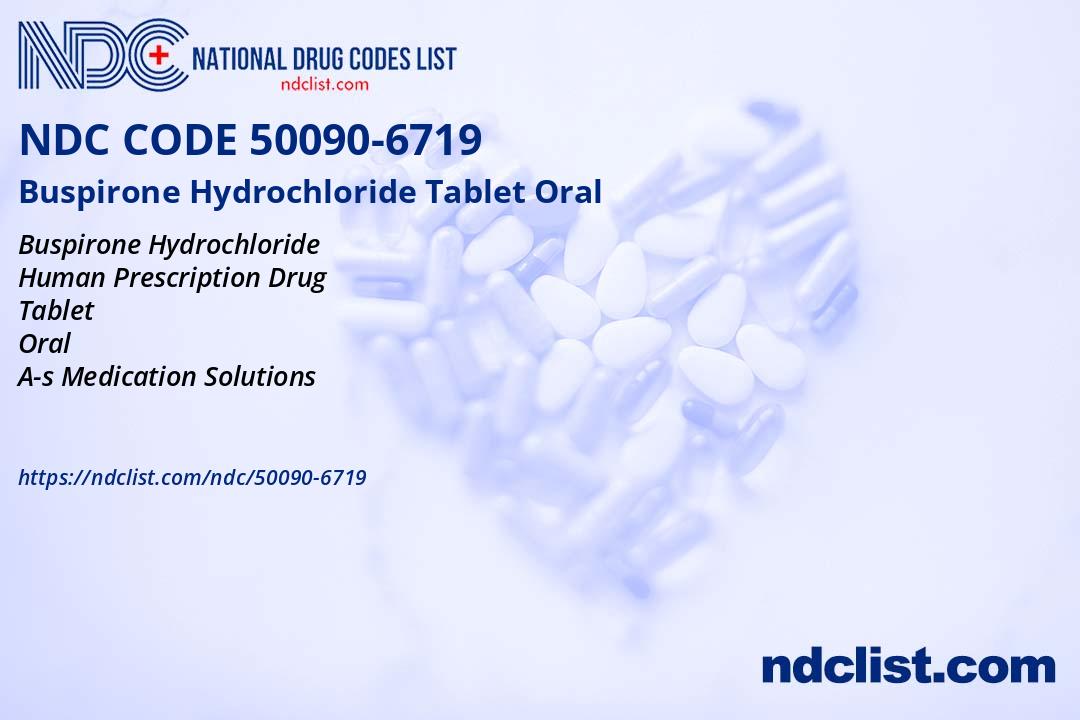 NDC 50090-6719 Buspirone Hydrochloride Tablet Oral