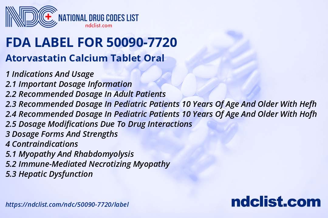 Atorvastatin Calcium Tablet- FDA Label NDC50090-7720