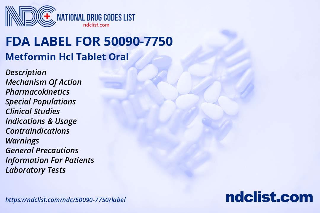 Metformin Hcl Tablet FDA Label - NDC 50090-7750