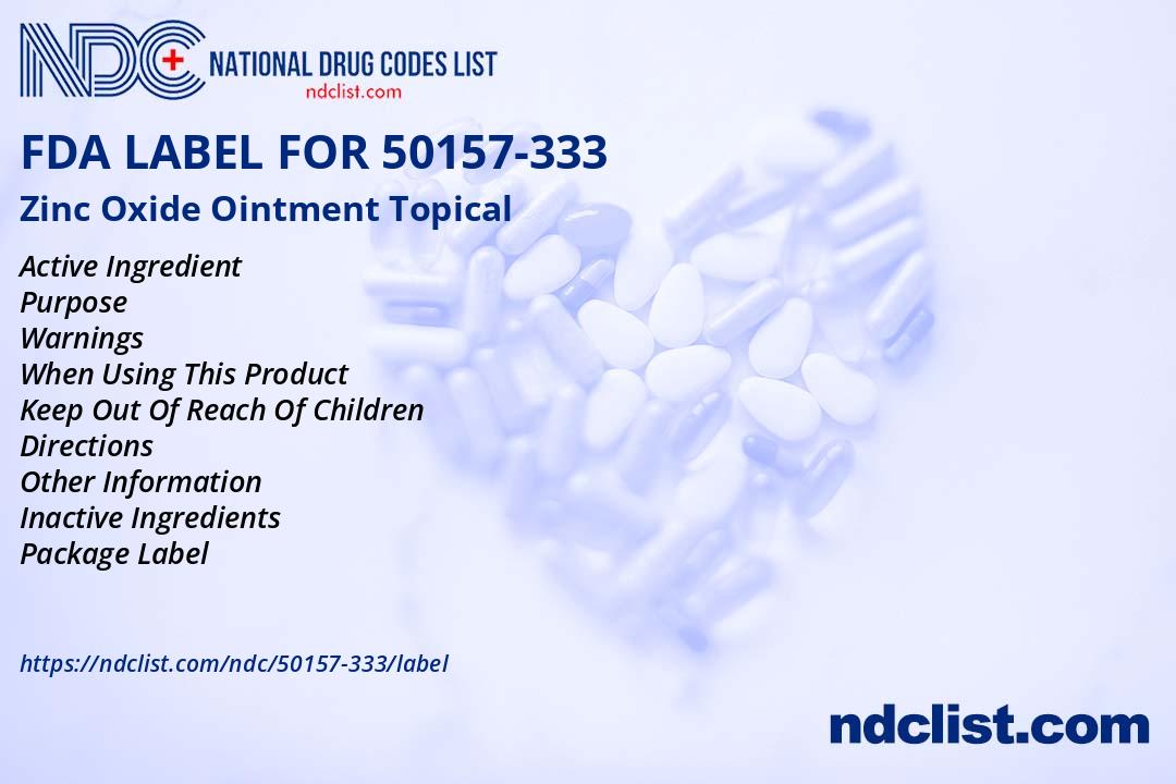 Zinc Oxide- FDA Label NDC50157-333