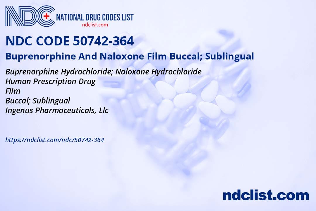 NDC 50742-364 Buprenorphine And Naloxone Film Buccal; Sublingual