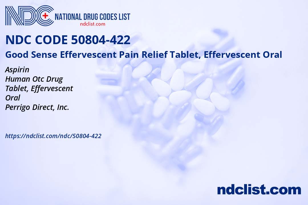 NDC 50804-422 Good Sense Effervescent Pain Relief Tablet, Effervescent Oral