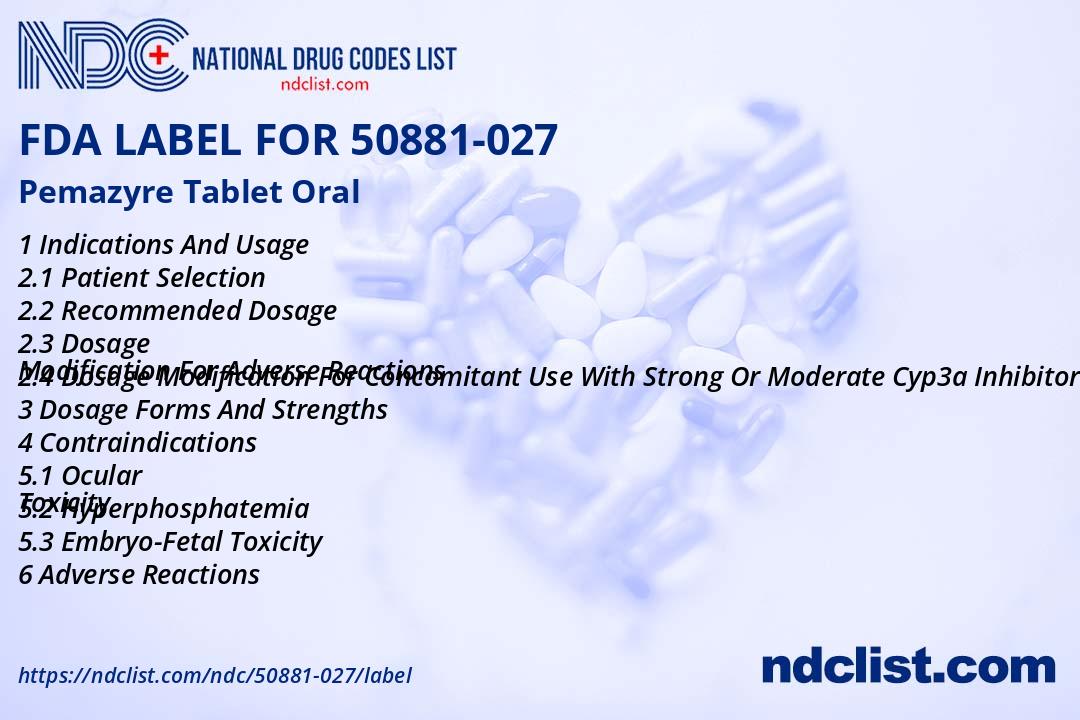Pemazyre Tablet FDA Label - NDC 50881-027
