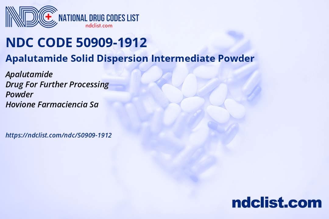 NDC 50909-1912 Apalutamide Solid Dispersion Intermediate Powder