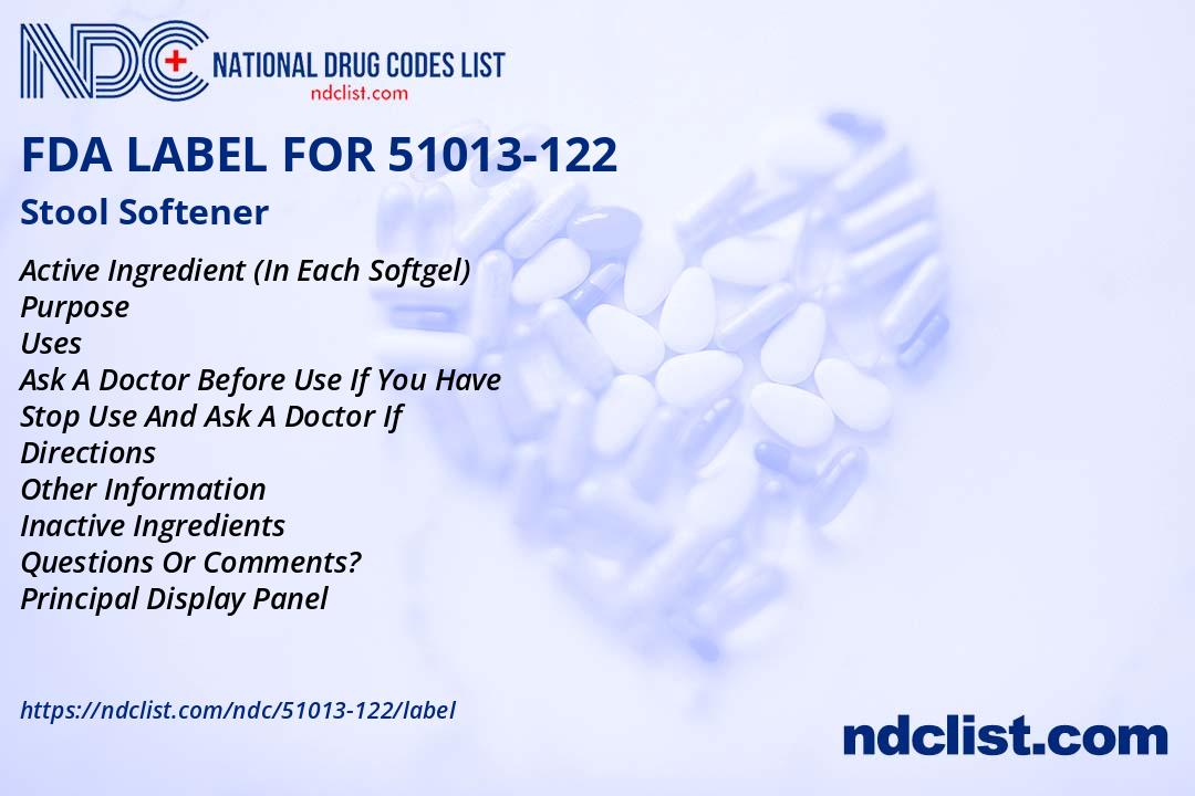 Stool Softener- FDA Label NDC51013-122