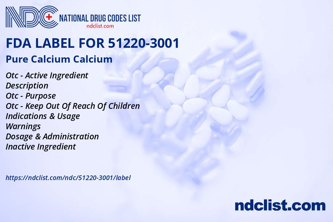 Pure Calcium - FDA Label NDC 51220-3001