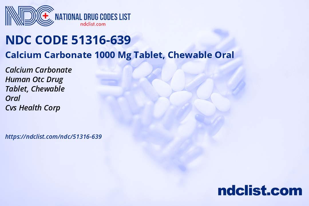 NDC 51316-639 Calcium Carbonate 1000 Mg Tablet, Chewable Oral