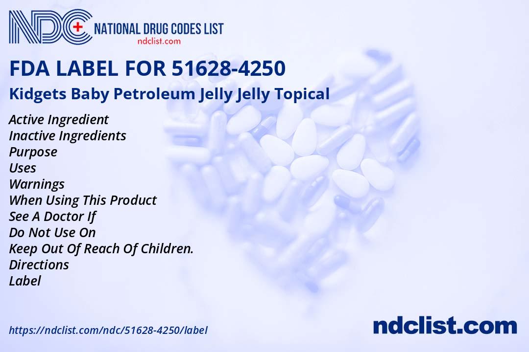 Kidgets Baby Petroleum Jelly FDA Label - NDC 51628-4250