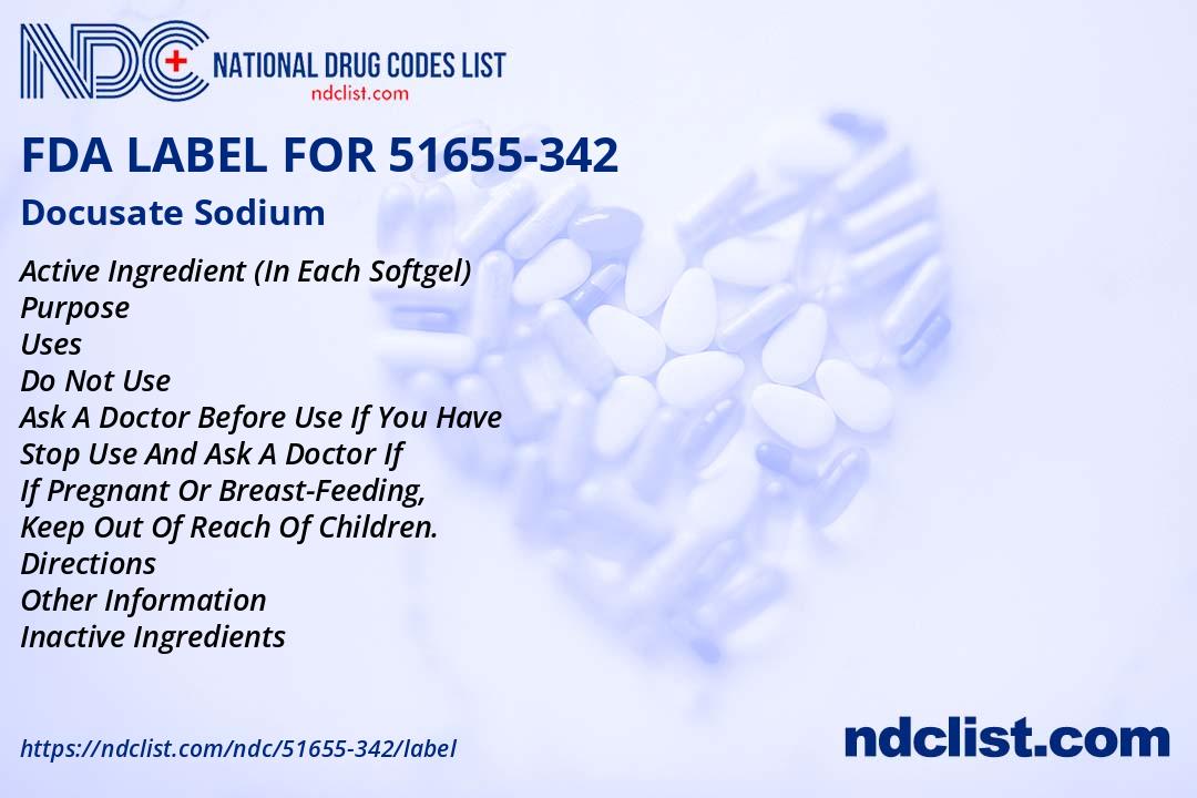 Docusate Sodium FDA Label - NDC 51655-342