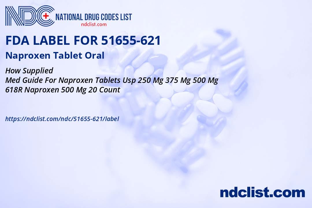 Naproxen Tablet- FDA Label NDC51655-621
