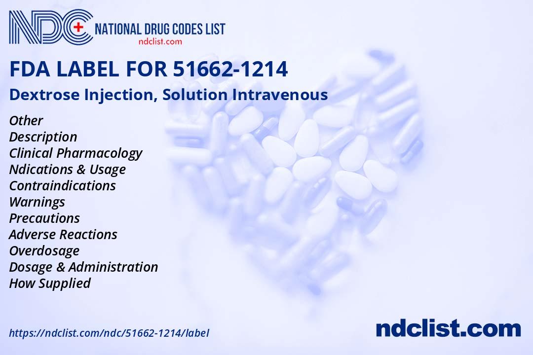 Dextrose- FDA Label NDC51662-1214