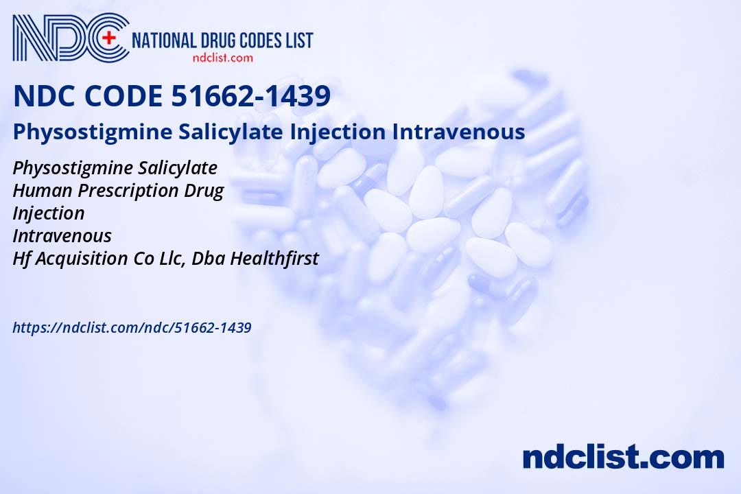 NDC 51662-1439 Physostigmine Salicylate Injection Intravenous