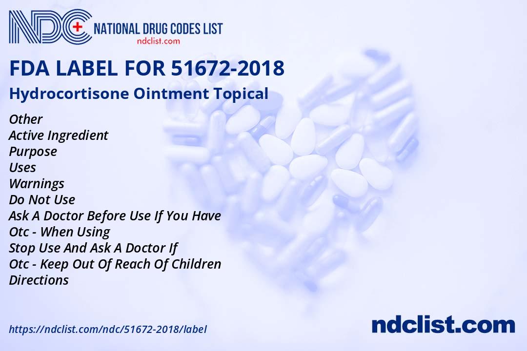 Hydrocortisone Ointment- FDA Label NDC51672-2018