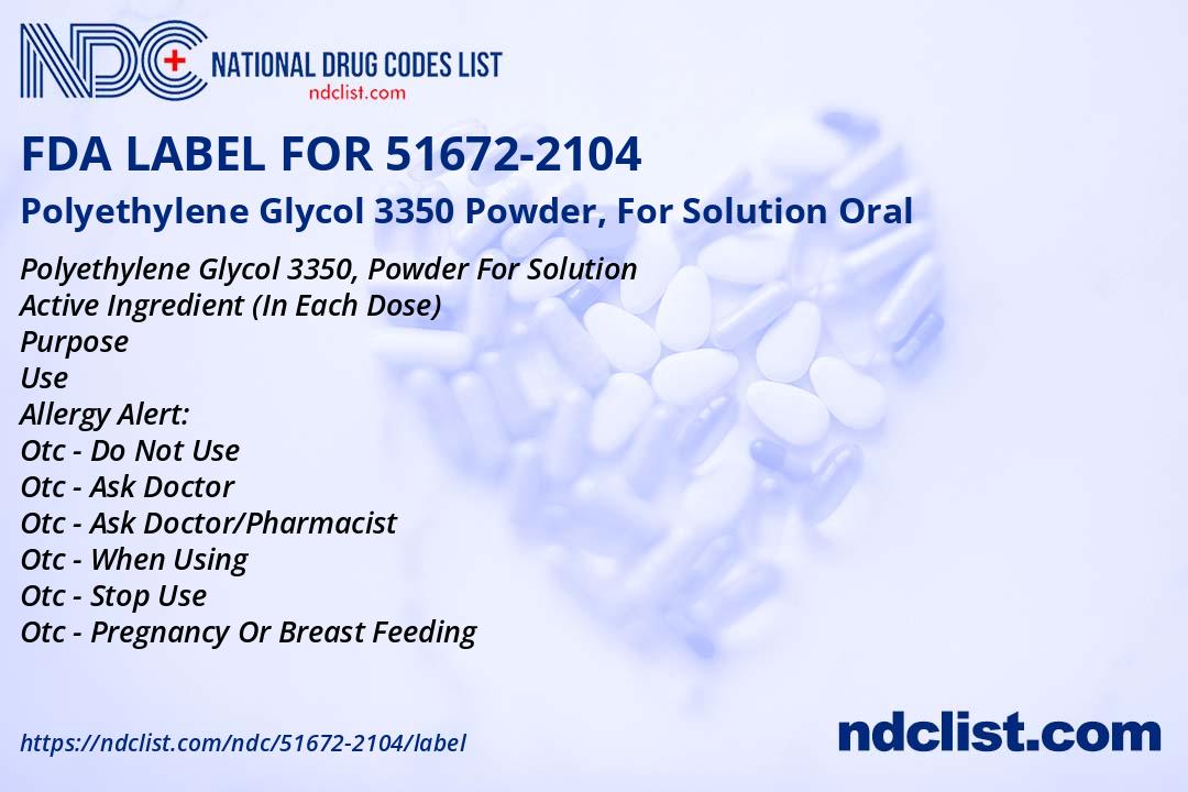 FDA Label for Polyethylene Glycol 3350 Powder, For Solution Oral ...