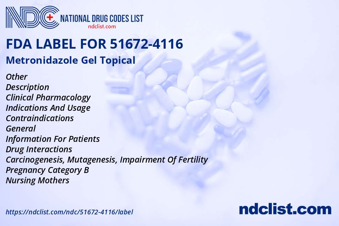 Metronidazole Gel- FDA Label NDC51672-4116