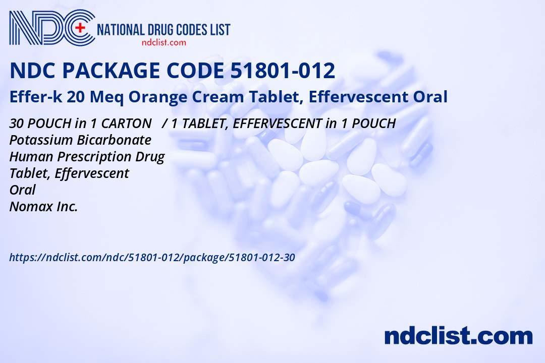 NDC Package 51801-012-30 Effer-k 20 Meq Orange Cream Tablet ...