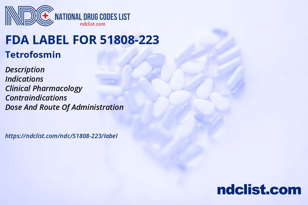 FDA Label for Tetrofosmin - Indications, Usage & Precautions