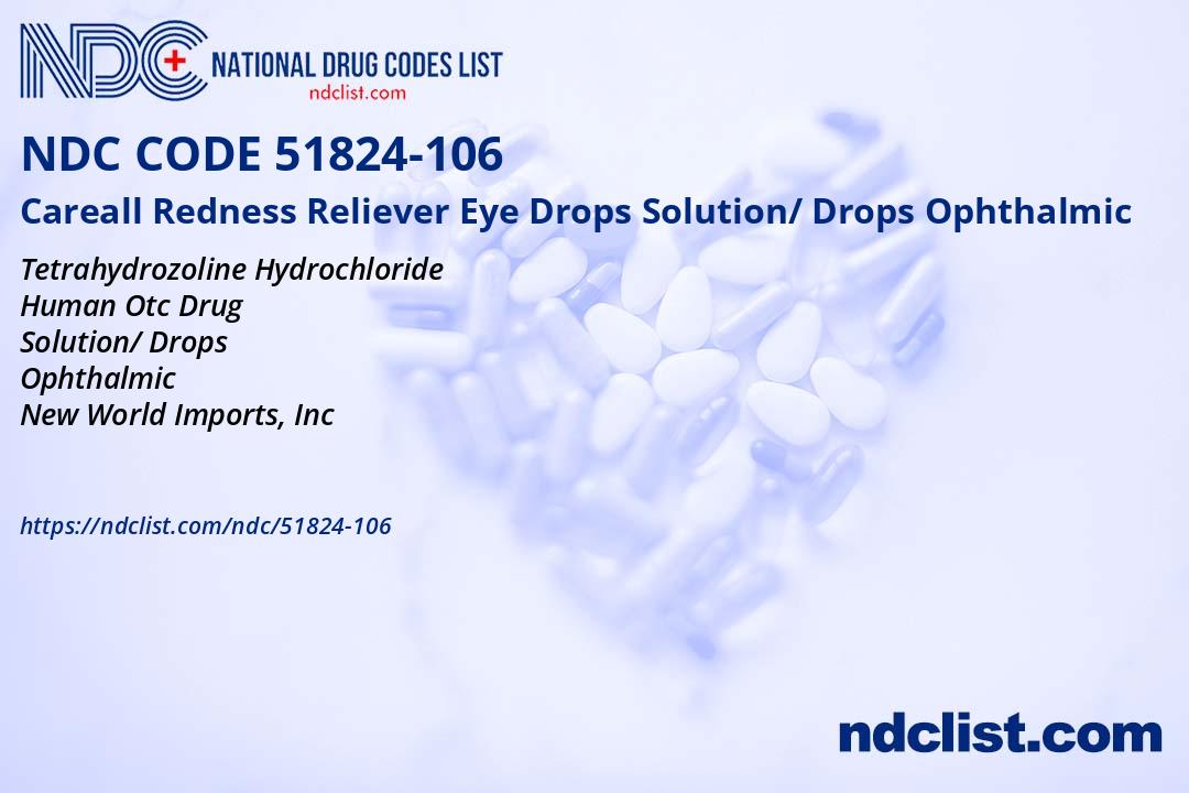 NDC 51824-106 Careall Redness Reliever Eye Drops Solution/ Drops Ophthalmic