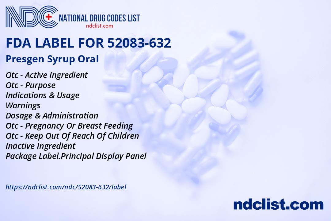 Presgen Syrup FDA Label - NDC 52083-632
