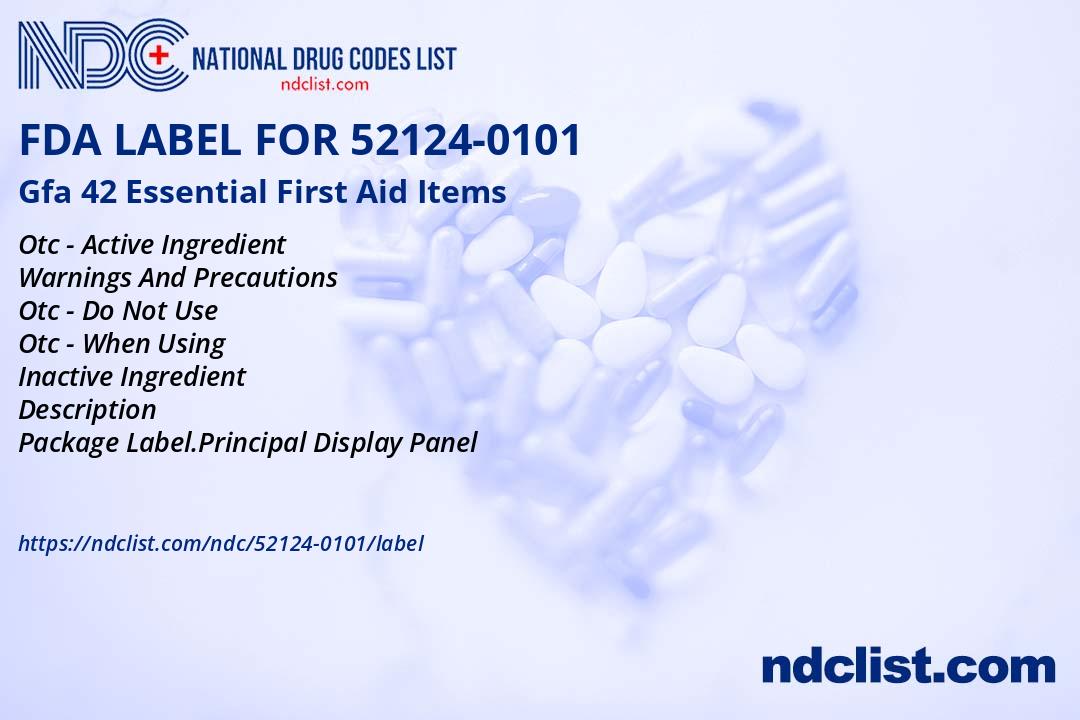 FDA Label for Gfa 42 Essential First Aid Items - Indications, Usage ...