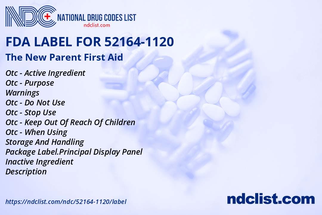 The New Parent First Aid- FDA Label NDC52164-1120
