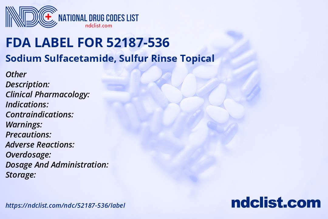 FDA Label for Sodium Sulfacetamide, Sulfur Rinse Topical - Indications ...