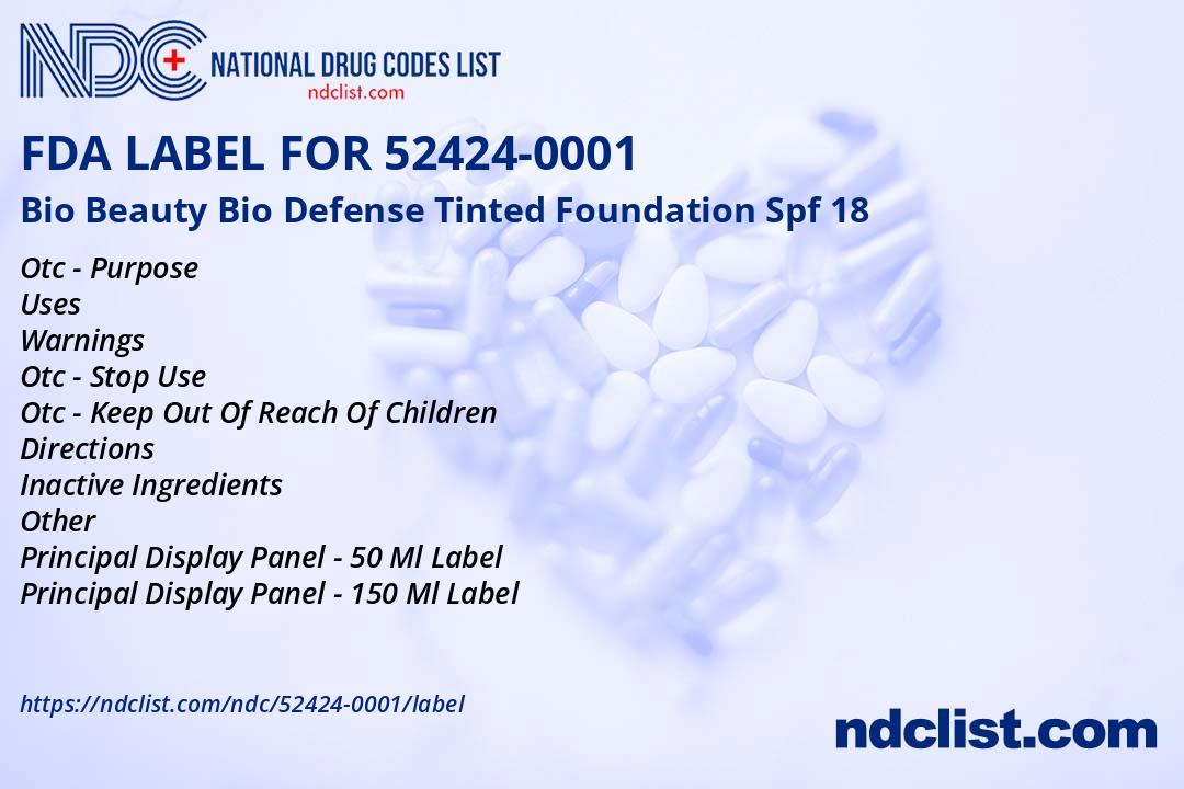 FDA Label for Bio Beauty Bio Defense Tinted Foundation Spf 18 ...