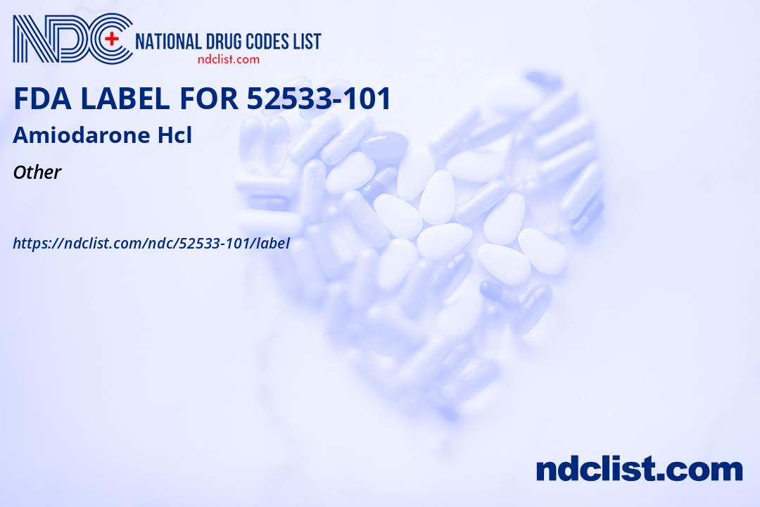 Amiodarone Hcl- FDA Label NDC52533-101