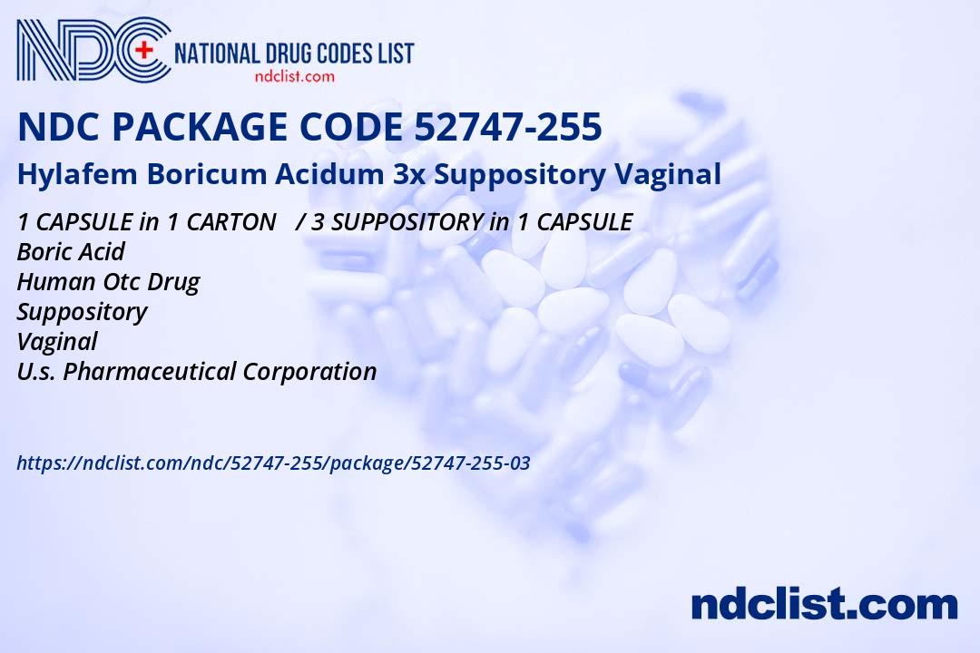 NDC Package 52747-255-03 Hylafem Boricum Acidum 3x Suppository Vaginal