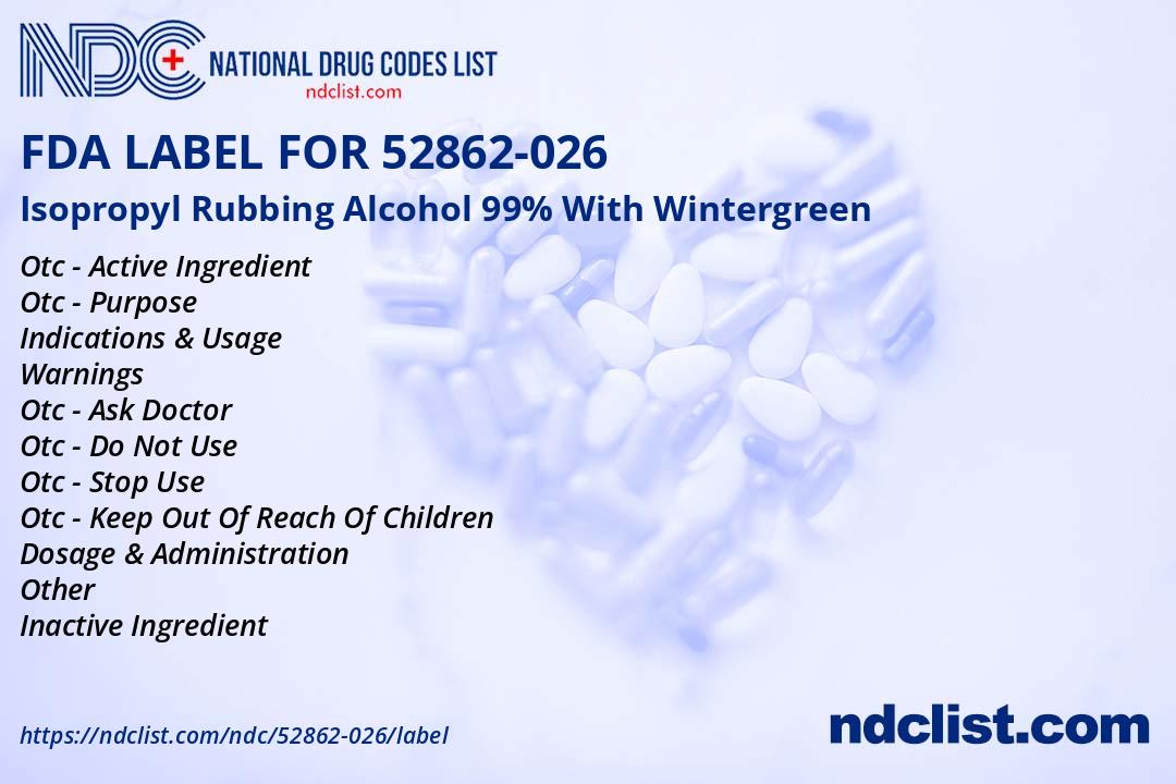 Isopropyl Rubbing Alcohol 99% FDA Label - NDC 52862-026