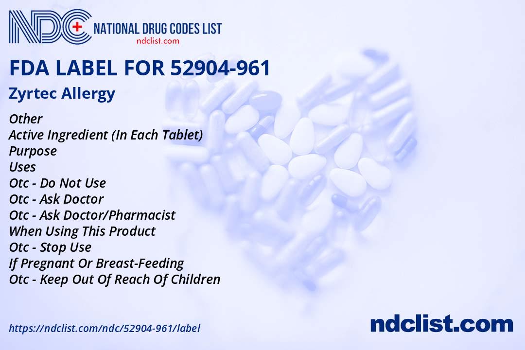 FDA Label for Zyrtec Allergy - Indications, Usage & Precautions