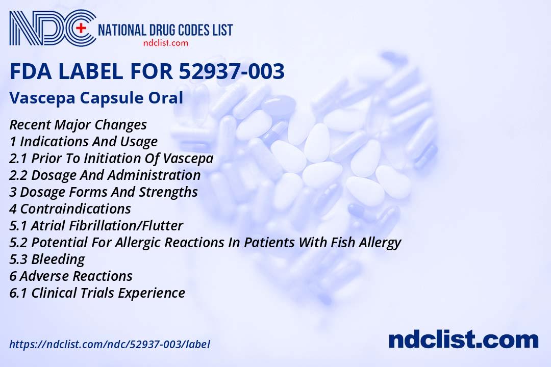 FDA Label for Vascepa Capsule Oral - Indications, Usage & Precautions