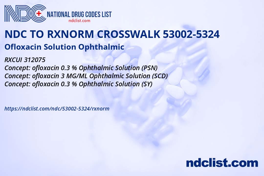 NDC RxNorm Crosswalk 53002-5324 Ofloxacin