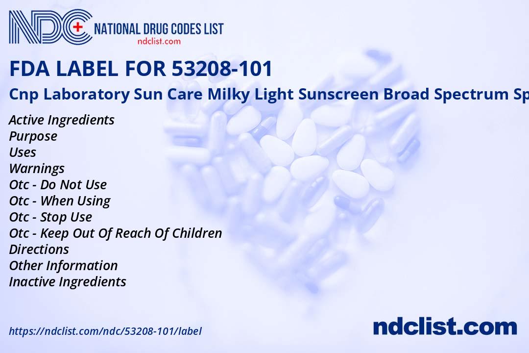 FDA Label for Cnp Laboratory Sun Care Milky Light Sunscreen Broad ...