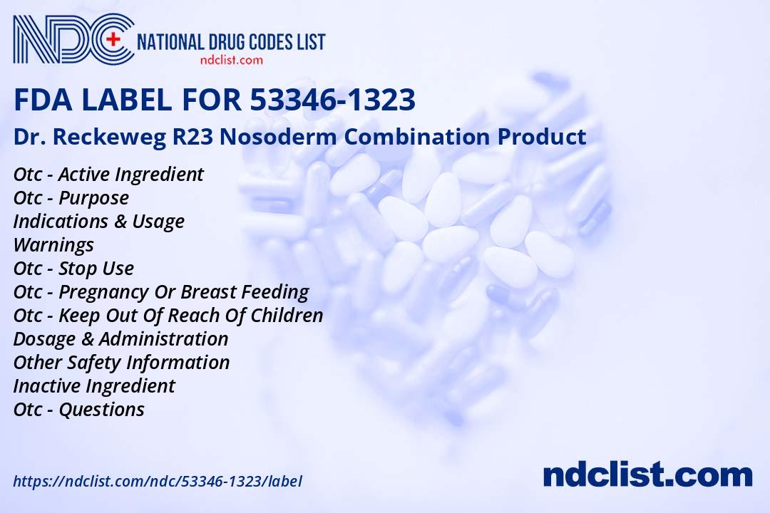 FDA Label for Dr. Reckeweg R23 Nosoderm Combination Product ...