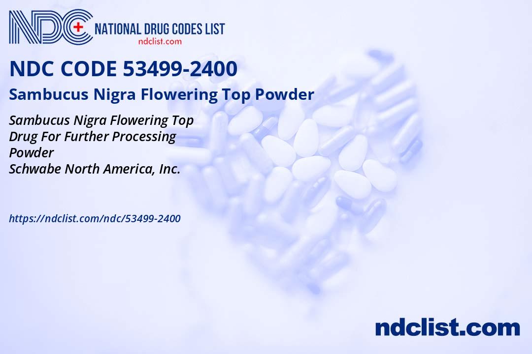 Sambucus Nigra Flowering Top Powder- NDC53499-2400