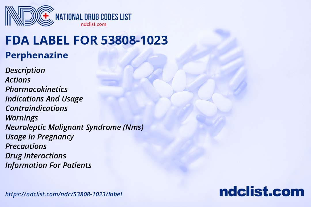 FDA Label for Perphenazine - Indications, Usage & Precautions