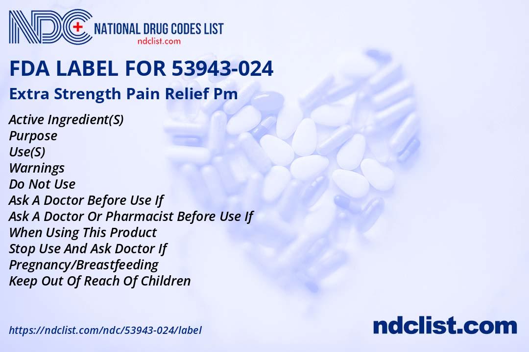 FDA Label for Extra Strength Pain Relief Pm - Indications, Usage ...