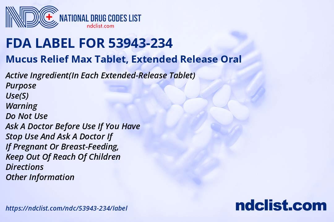 Mucus Relief Max- FDA Label NDC53943-234