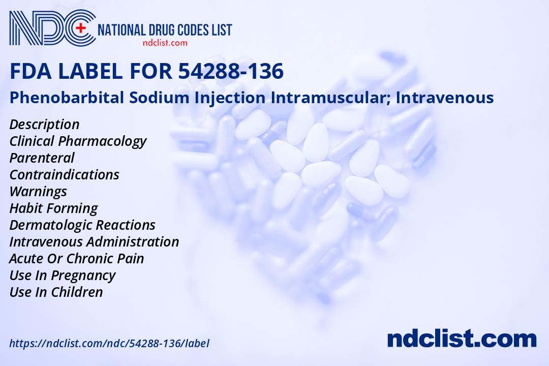 FDA Label for Phenobarbital Sodium Injection Intramuscular; Intravenous ...