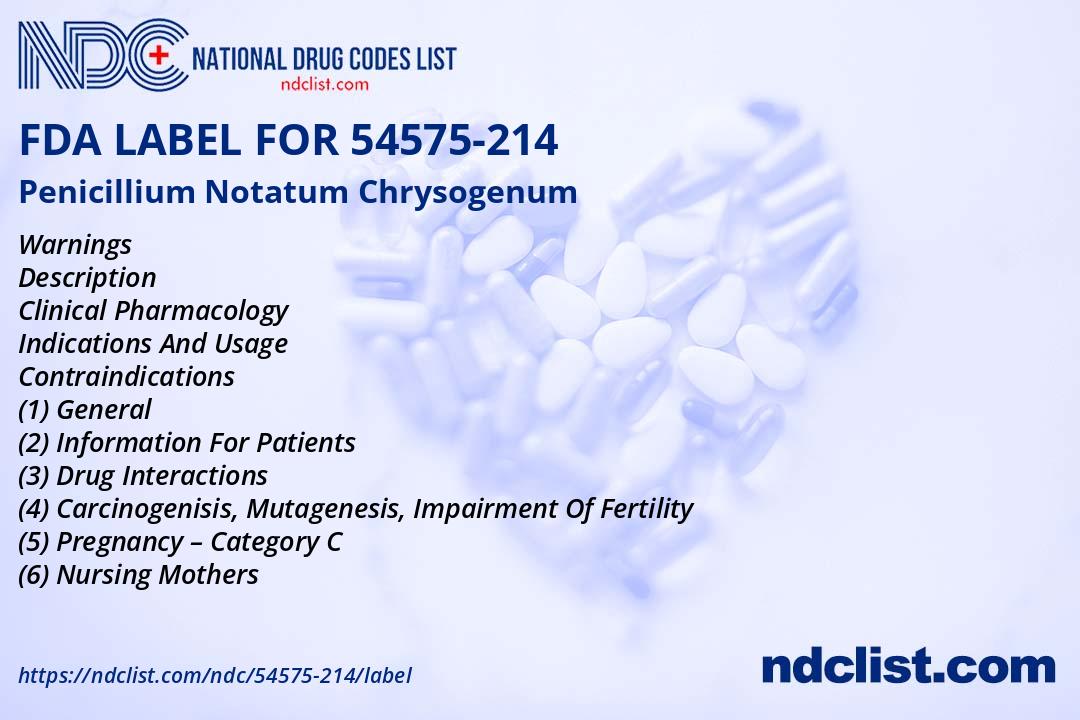 FDA Label for Penicillium Notatum Chrysogenum - Indications, Usage ...