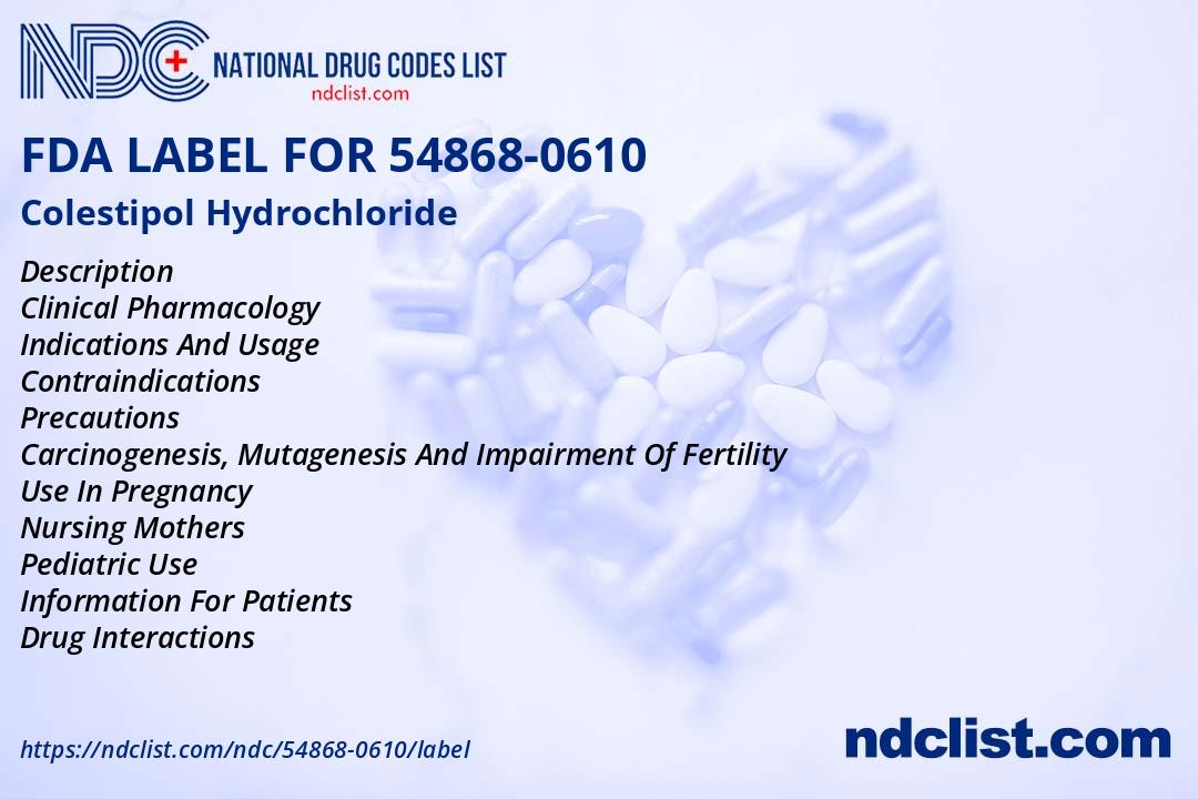 FDA Label for Colestipol Hydrochloride - Indications, Usage & Precautions