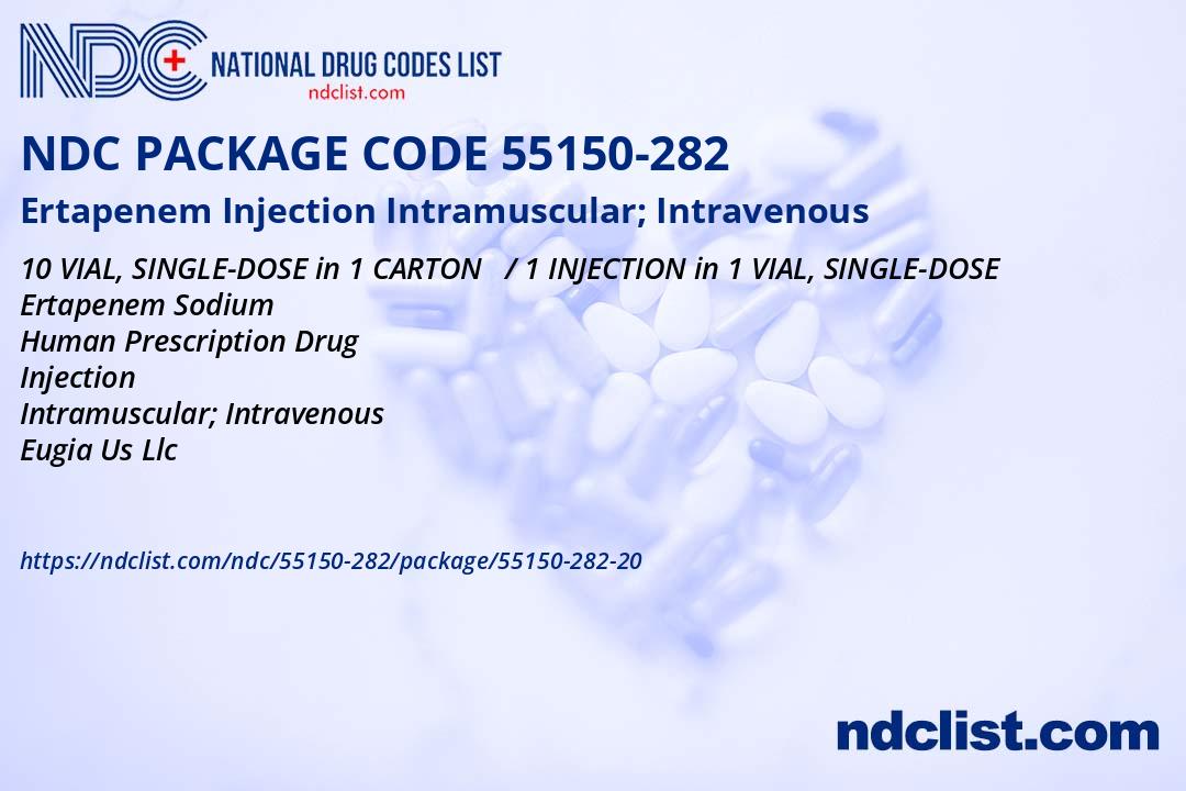 NDC Package 55150-282-20 Ertapenem Injection Intramuscular; Intravenous