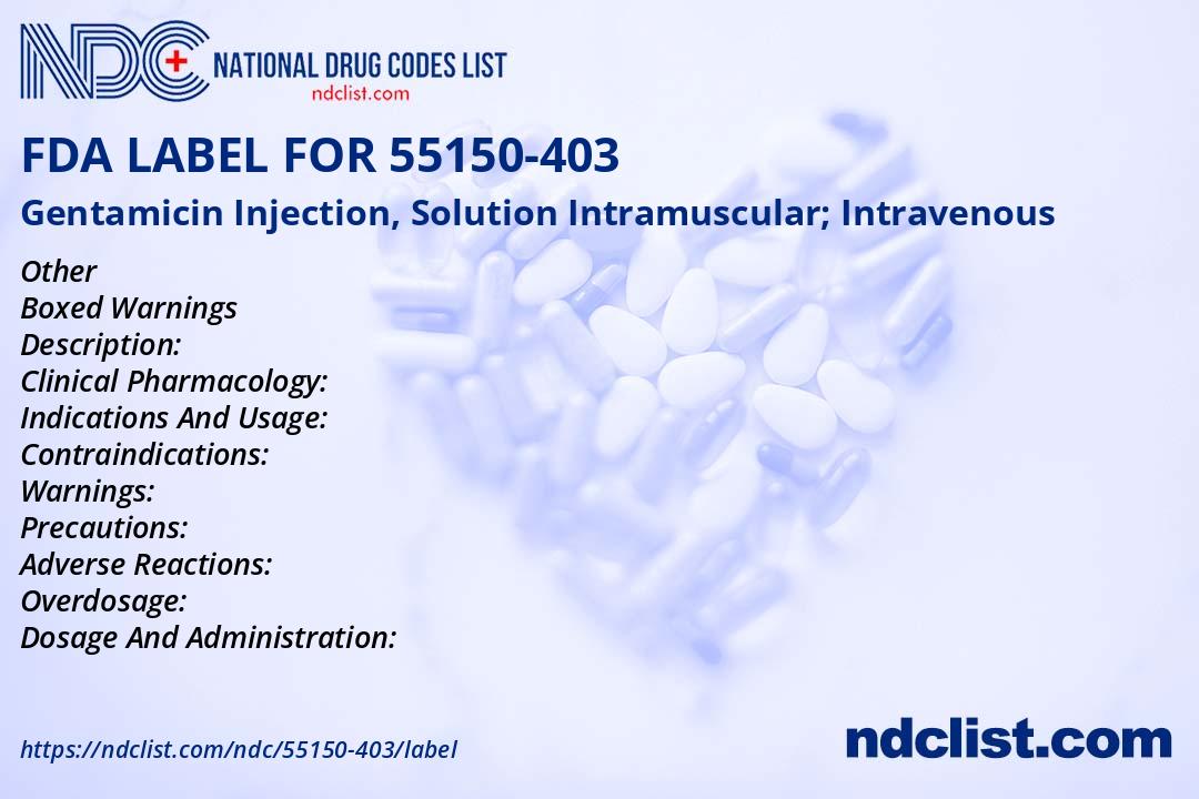 Gentamicin Injection, Solution- FDA Label NDC55150-403