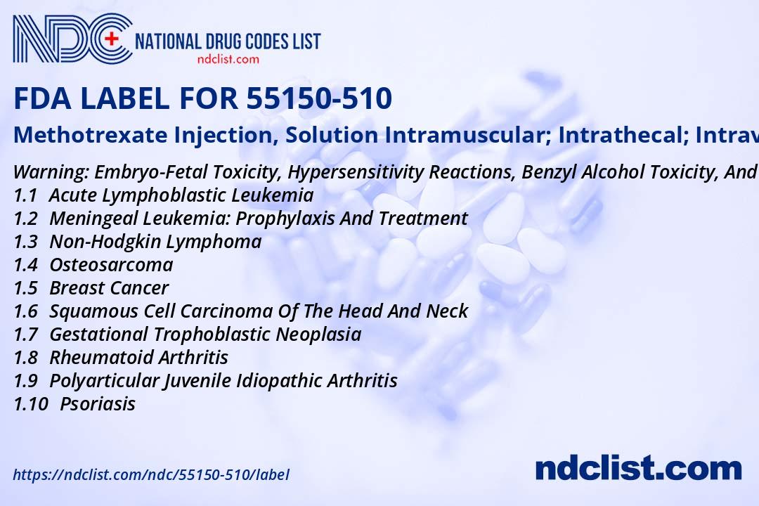 Methotrexate Injection, Solution FDA Label - NDC 55150-510
